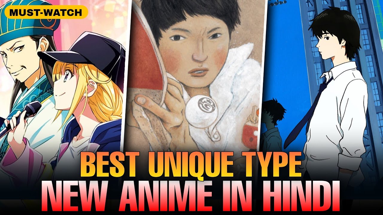Top Must Watch Unique Anime To Watch (Hindi) - YouTube