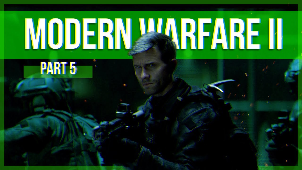 Call of Duty: Modern Warfare 2 | Campaign Walkthrough Part 5 - YouTube