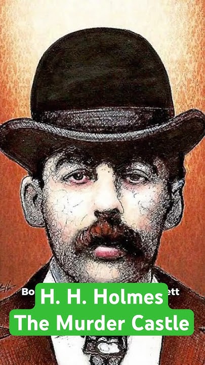 H.H. Holmes: America’s First Serial Killer and His Murder Castle - YouTube