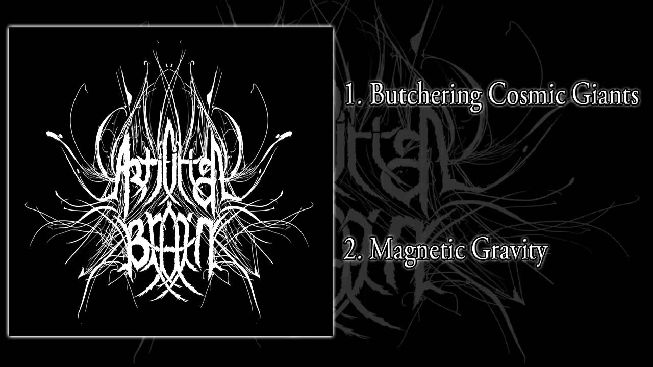 Artificial Brain Butchering Cosmic Giants FULL DEMO 2013 HD YouTube Artificial Brain Butchering Cosmic Giants FULL DEMO 2013 HD YouTube