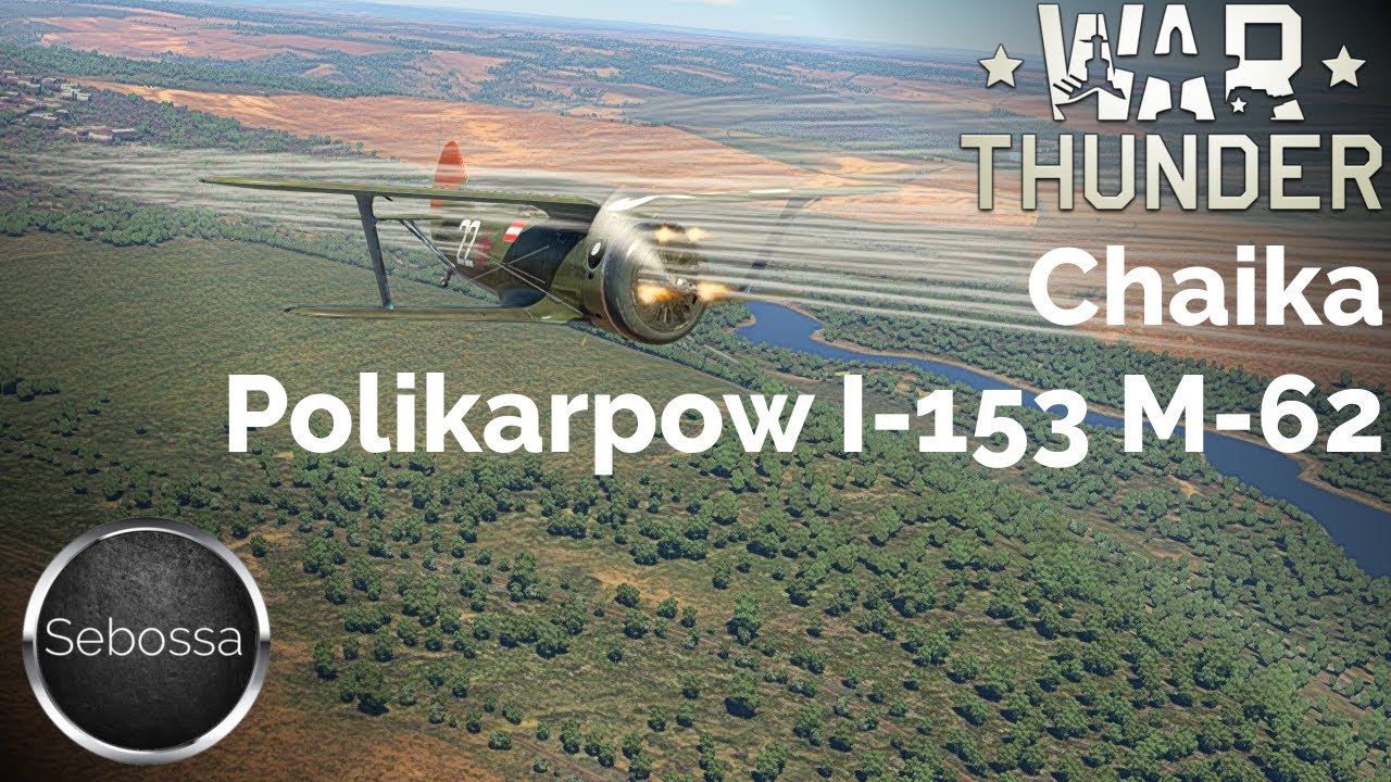War Thunder - I-153 M62 - Gameplay und Geschichte - deutsch - YouTube