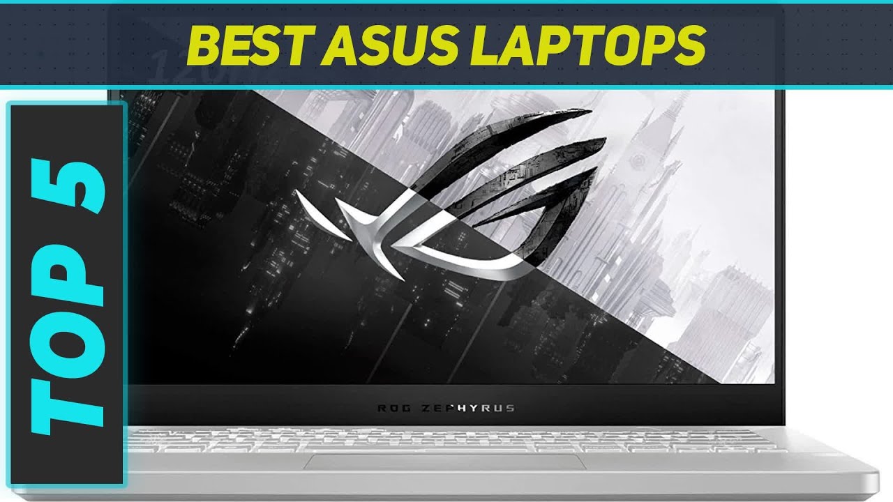Top 5 Best ASUS Laptops 2023 - YouTube