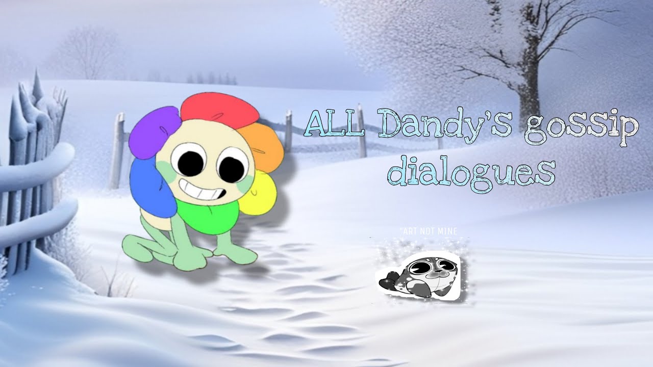 ALL Dandy's Gossip Dialogues - I think.. (Dandy's World) - YouTube