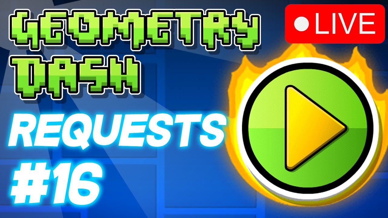 GD Level Requests! #16 - YouTube