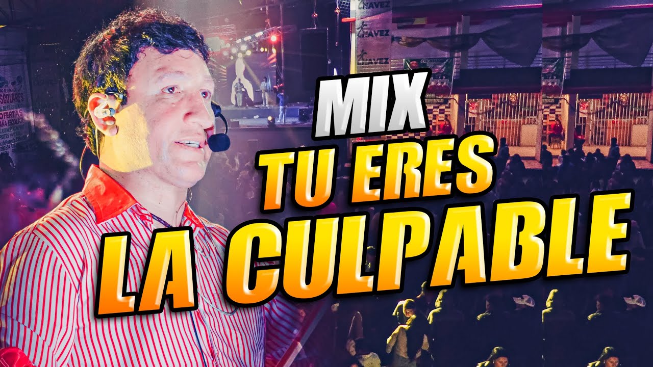 HOMERO MEDINA 👉 MIX TÚ ERES LA CULPABLE (EN VIVO) | CAJAMARCA FIESTA ...