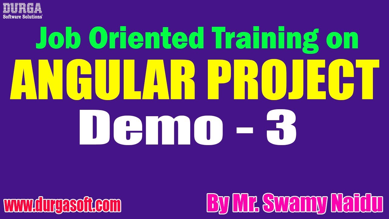 Angular Project Tutorials Demo 3 By Mr Swamy Naidu On 20 06 2022 745pm Ist Youtube