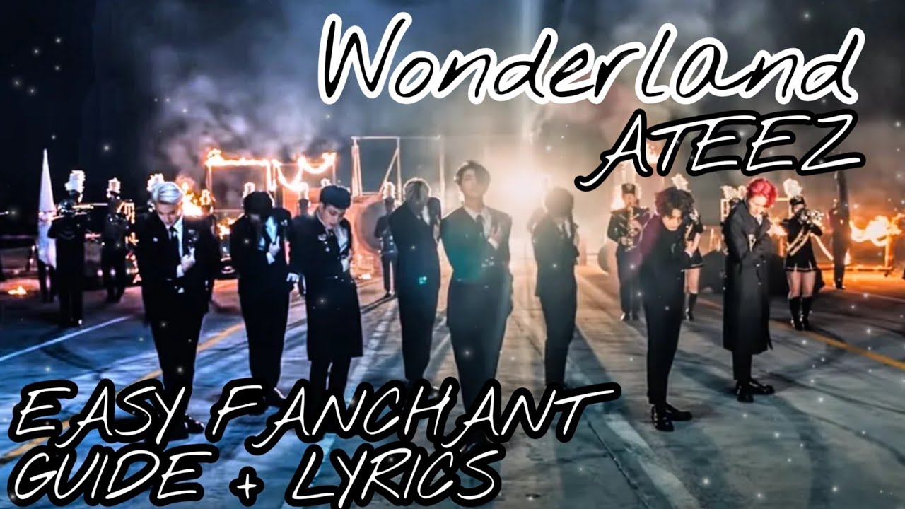 ATEEZ ~ Wonderland {FANCHANT GUIDE + LYRICS} - YouTube