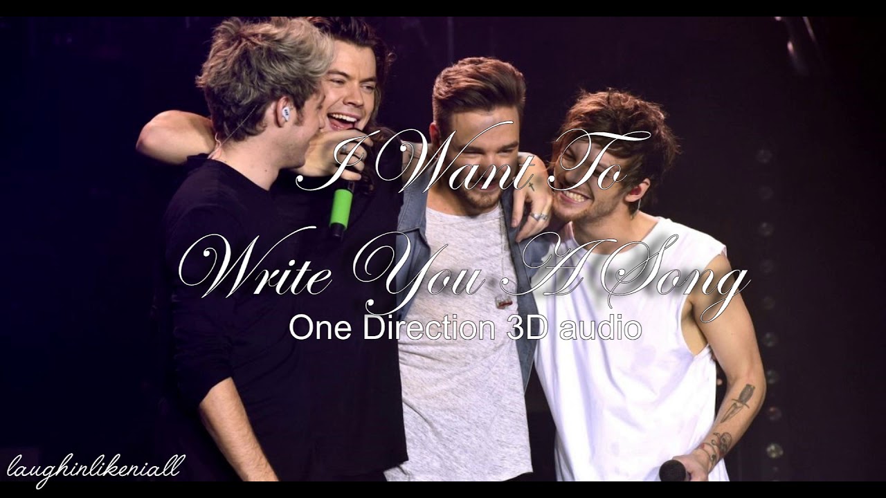 I Want To Write You A Song - One Direction [3D audio] - YouTube