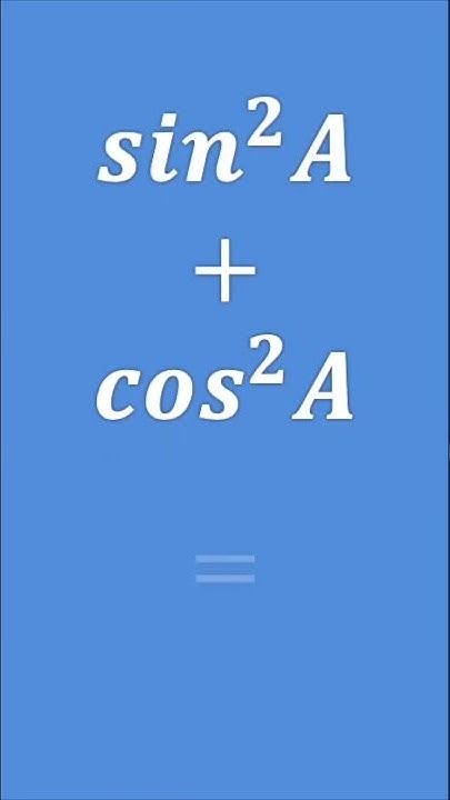 sin^2A+cos^2A=1 - YouTube