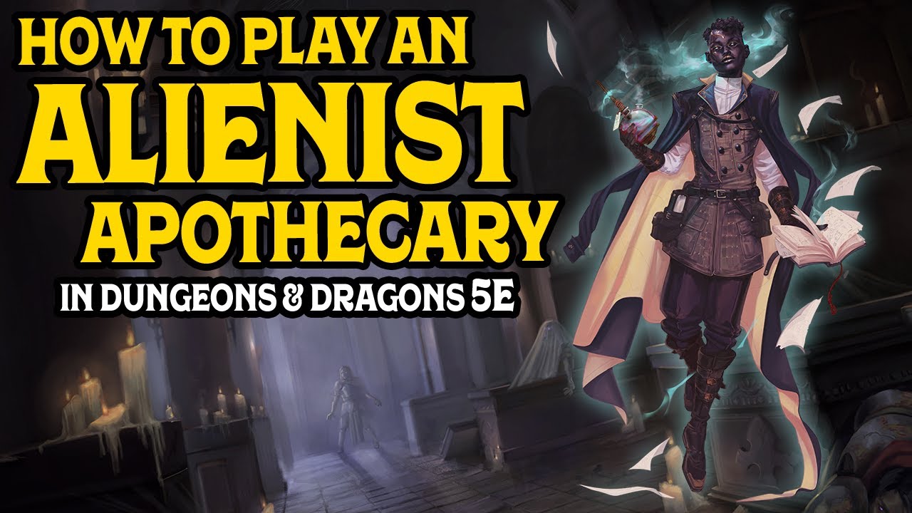 How to Play an Alienist Apothecary in D&D 5e - YouTube