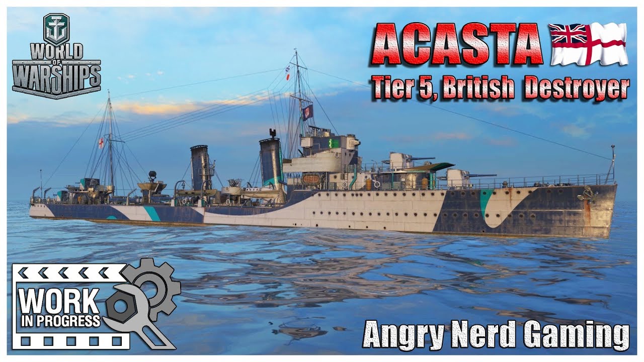World of Warships: ACASTA, Tier-5, British Destroyer “WIP” - YouTube