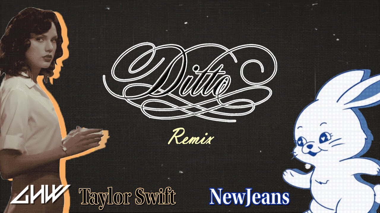 NewJeans - Ditto x Taylor Swift - Wildest Dreams (Mashup) - YouTube Music