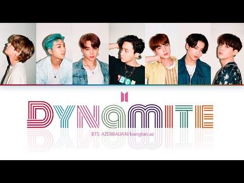 [AZE] BTS - Dynamite [Color Coded|Han|Rom|Azerbaijani sub]
