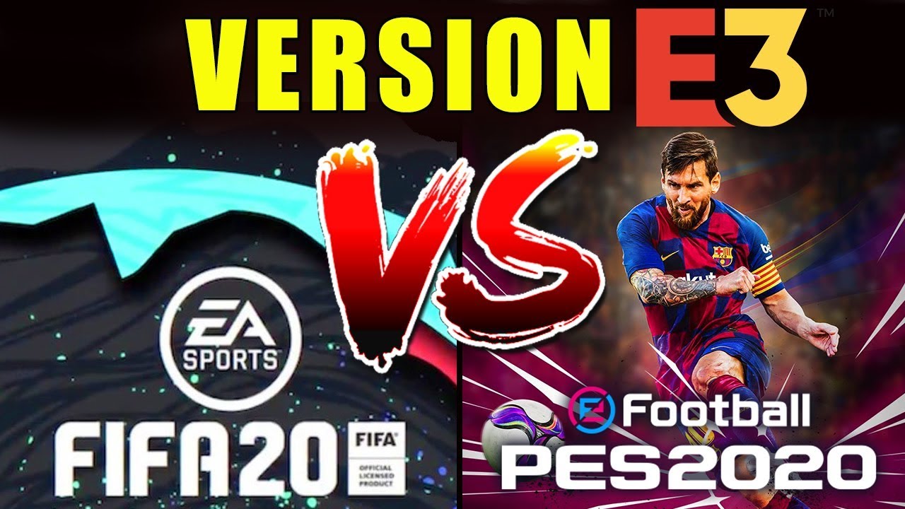 FIFA 20 VS PES 2020 // VERSION E3 - YouTube