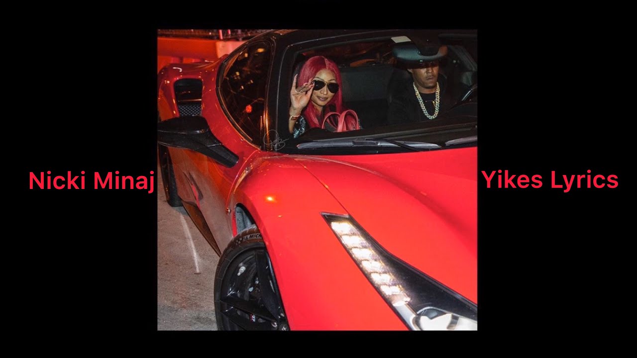 Nicki Minaj- Yikes Lyrics - YouTube