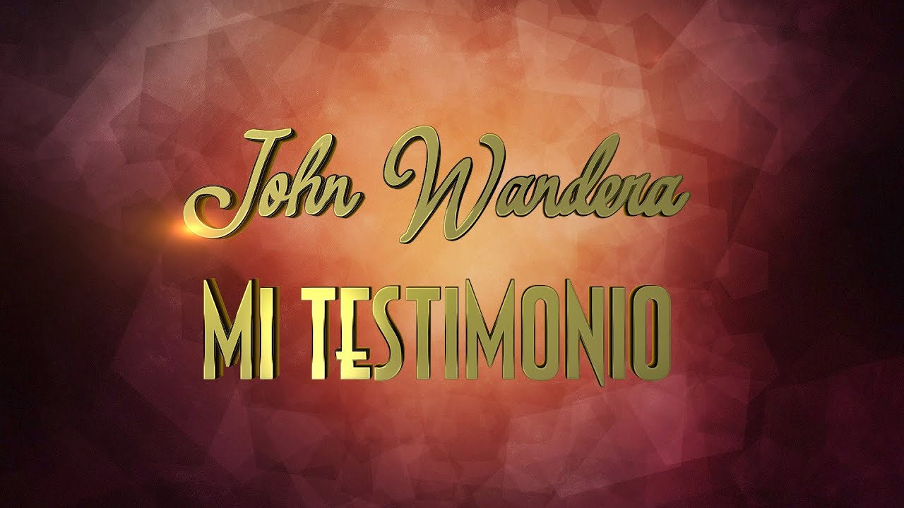 John Wandera (Testimonio de Poder) - YouTube