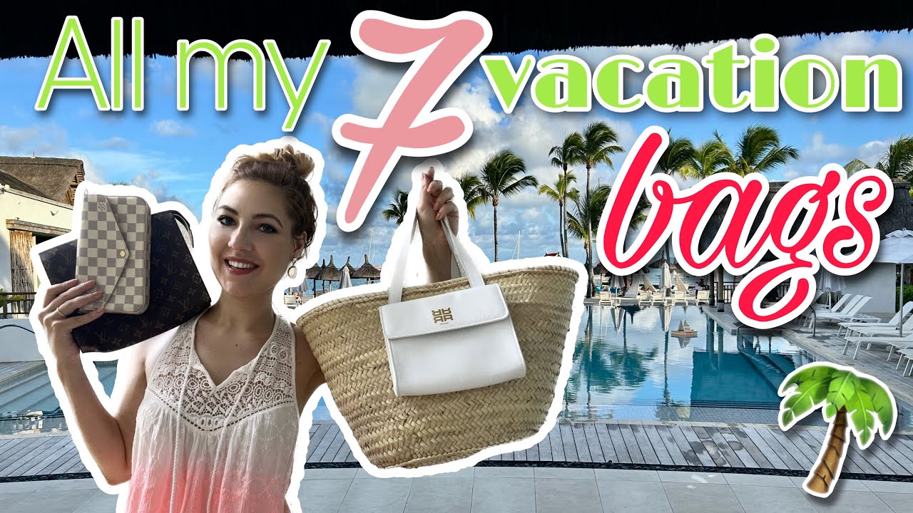 The 7 bags I took on vacation to Mauritius | Mainly Louis Vuitton ...