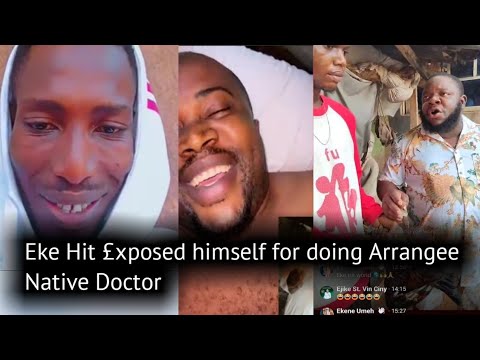 Eke Hit exposed himself for doing arrangee Native Doctor 👀 😳 - YouTube