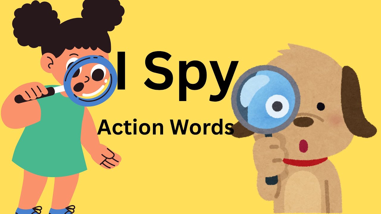 I Spy - Learning Action words/Verbs for kids - YouTube