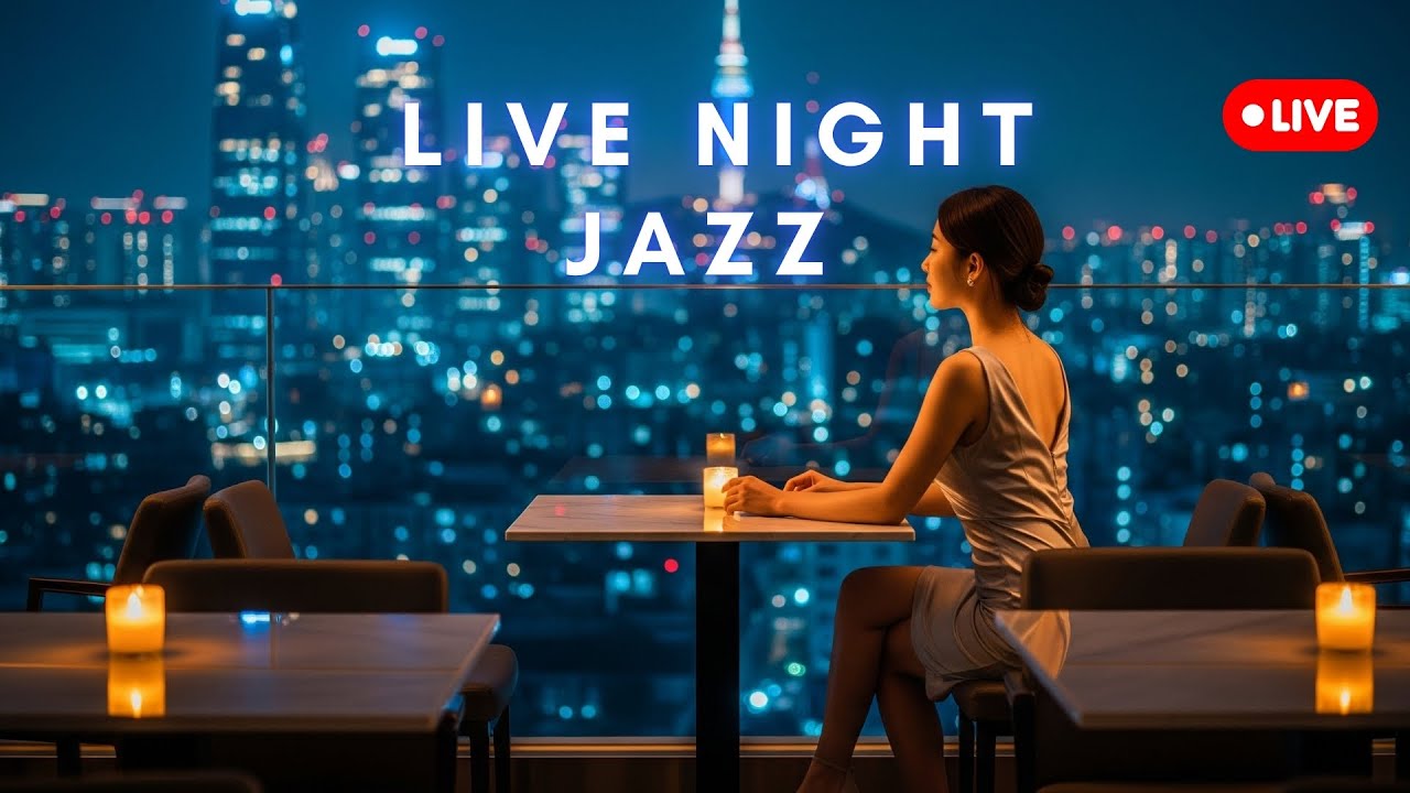 🎶 Live Night Jazz – Chill Music for Relax, Sleep & Focus - YouTube