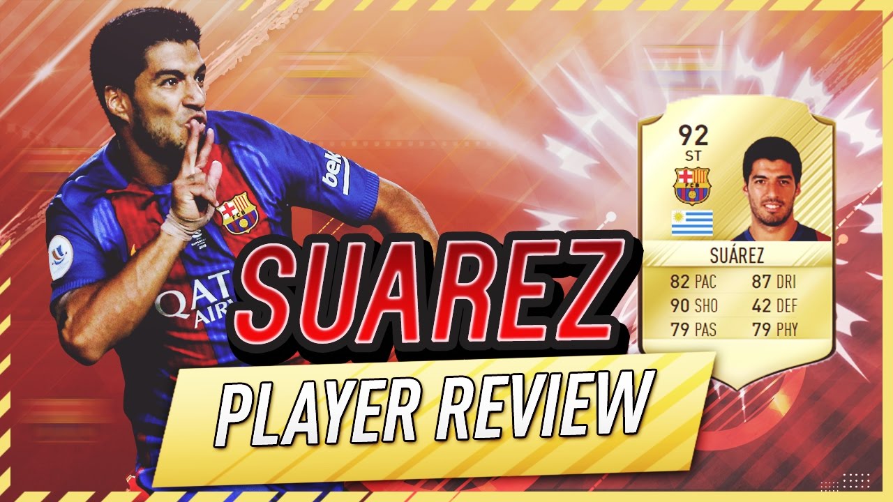 FIFA 17 UT - Suarez (92) Player Review w/Gameplay & In-Game Stats - YouTube