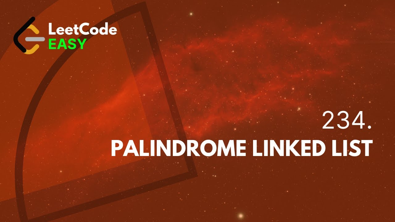 Leetcode 234 Palindrome Linked List Youtube