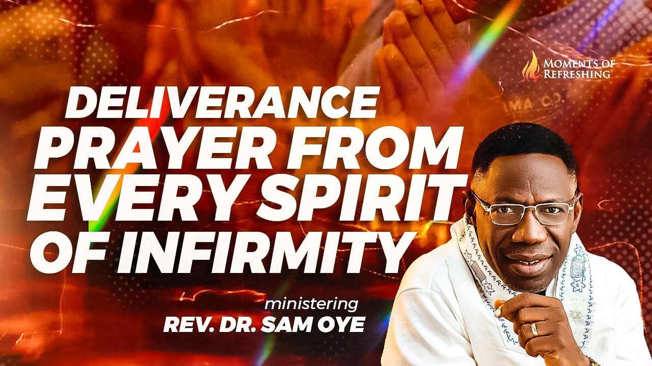 MOMENT OF REFRESHING - DELIVERANCE PRAYER FROM EVERY SPIRIT OF ...