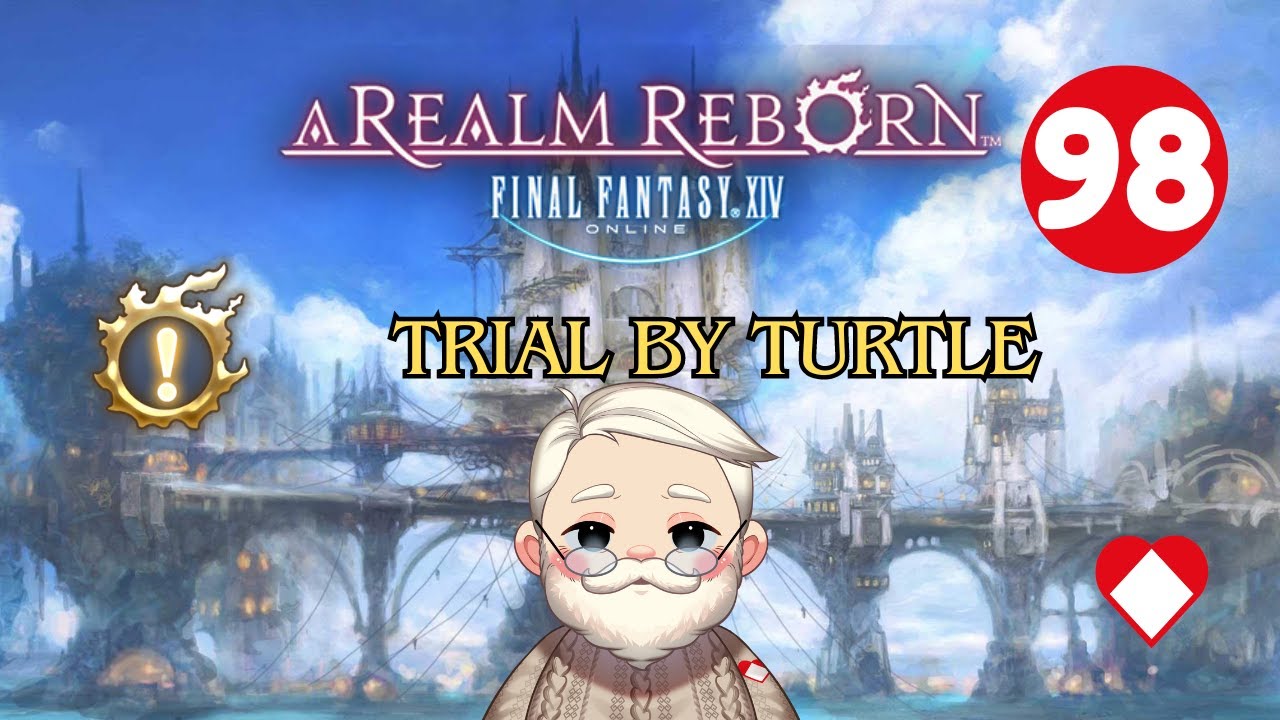 Final Fantasy XIV A Realm Reborn - Trial By Turtle - Episode 98 - YouTube
