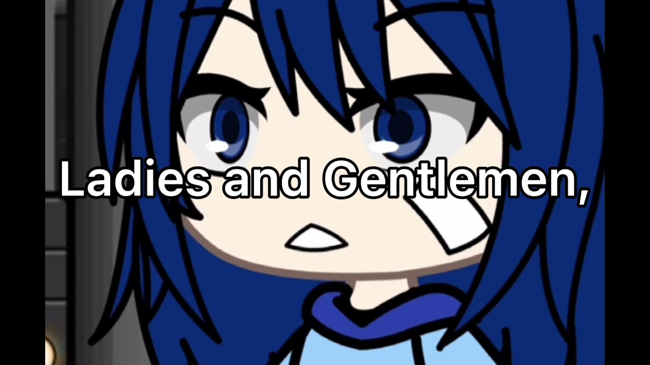 Ladies And Gentlemen Her Gacha Life Meme Itsfunneh Ft Lunar Youtube