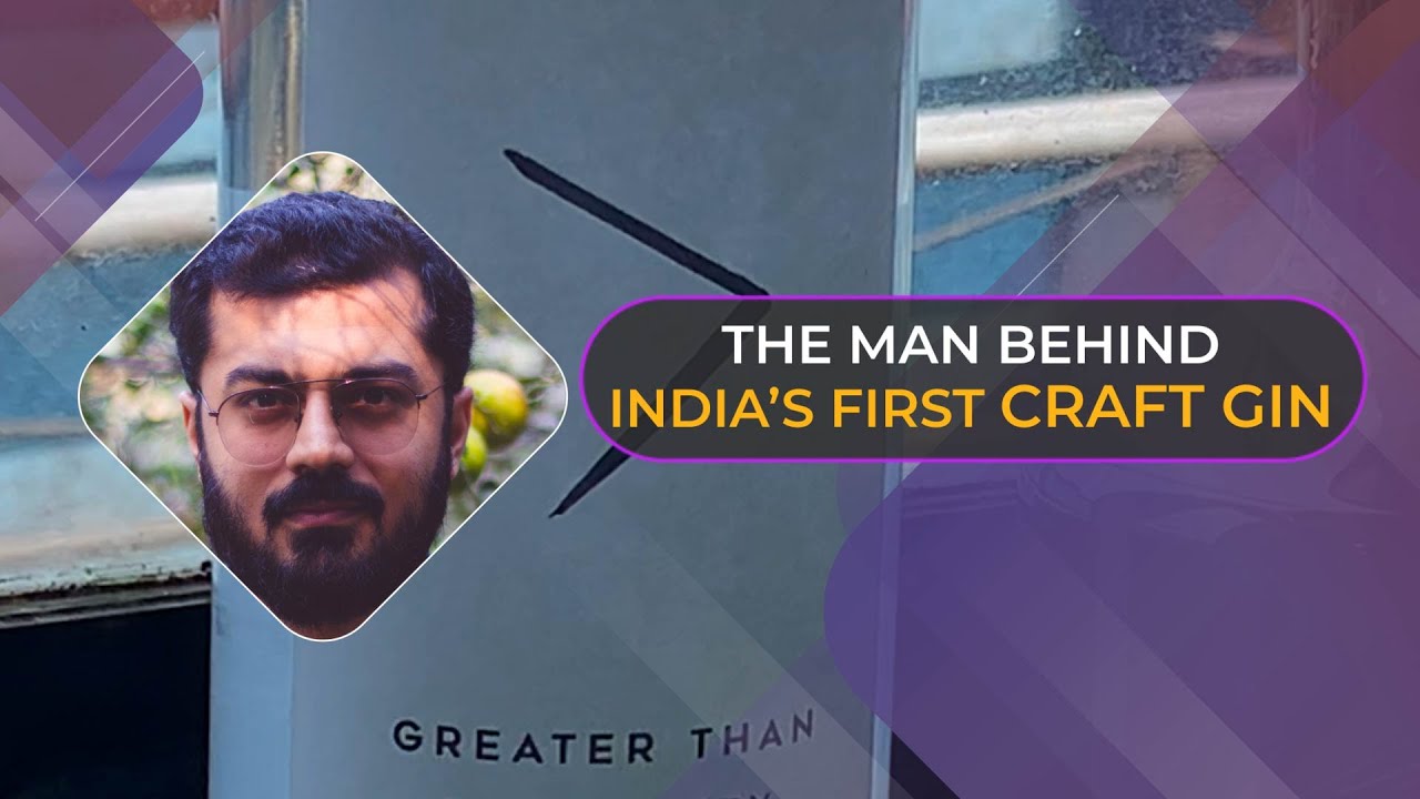 Meet Anand Virmani - The Man Behind India's First Craft Gin | The ...