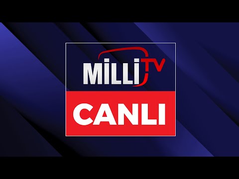 Milli TV Canlı yayım (24 saat)