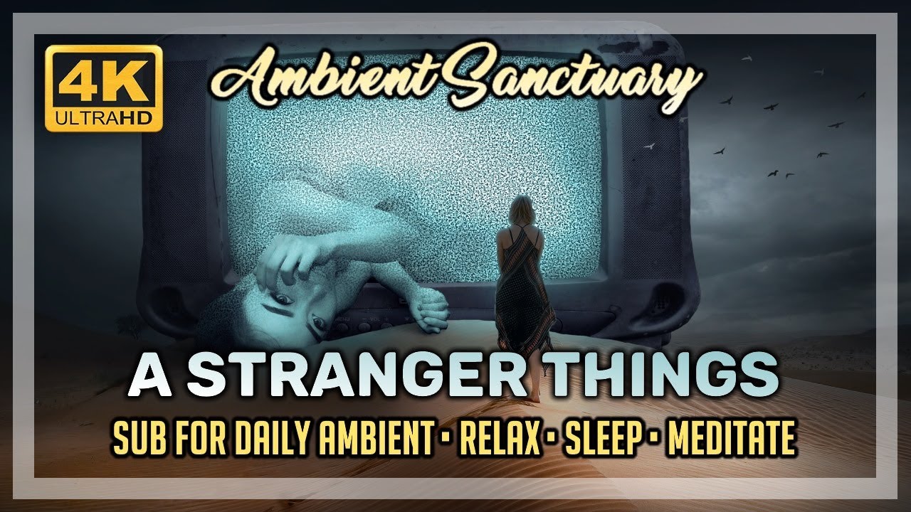 📺 A Stranger Things | Positive Vibes Energy Music | 4K UHD | 2 hours ...