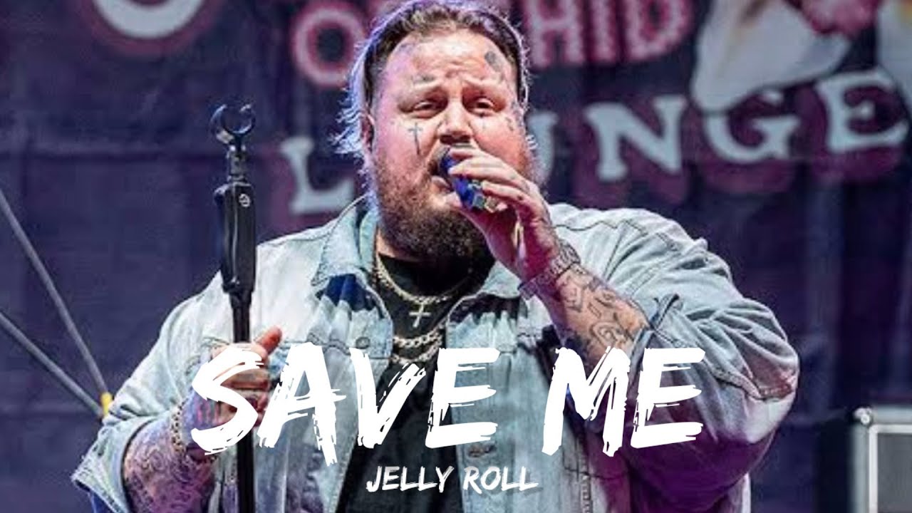 jelly roll save me lyrics - YouTube