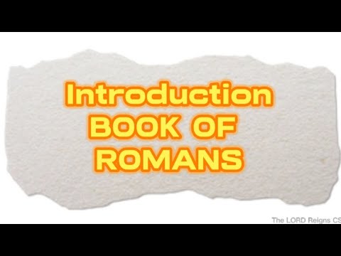 Introduction | 6.BOOK OF ROMANS - YouTube