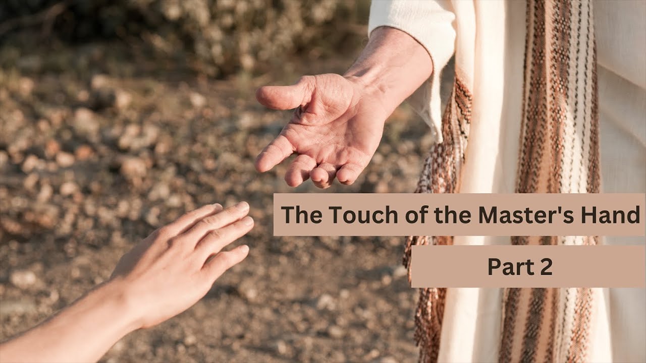 Touch of the Master's Hand - Part 2 - YouTube