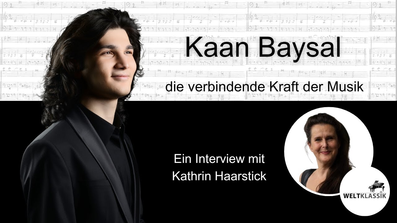 Weltklassik - Kaan Baysal - und die verbindende Kraft der Musik - YouTube