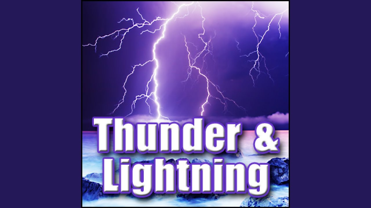 Thunder - Thunder Clap, Lots of Crackle, Weather Thunder & Lightning ...