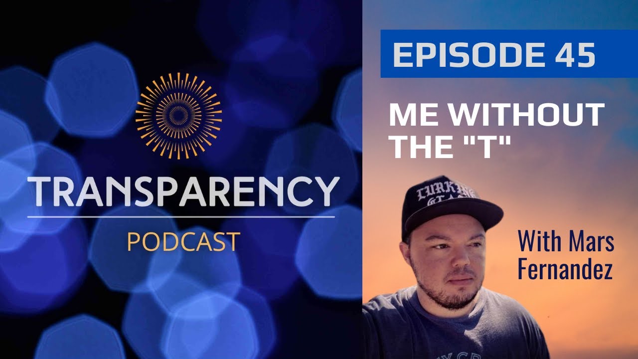 EP45 - Me without the "T" - with Mars Fernandez - YouTube