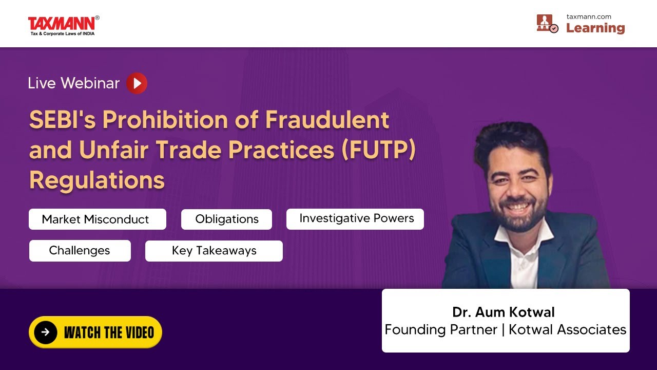 #TaxmannWebinar | SEBI's Prohibition of Fraudulent and Unfair Trade ...