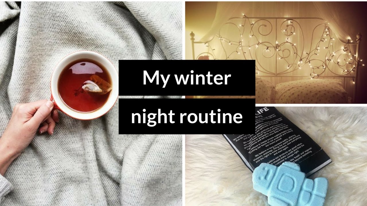 WINTER NIGHT TIME ROUTINE - YouTube
