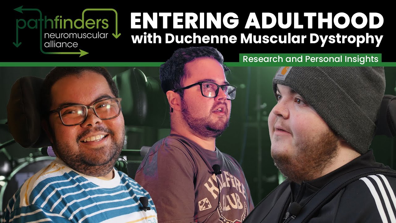 Entering Adulthood with Duchenne Muscular Dystrophy: Research and ...