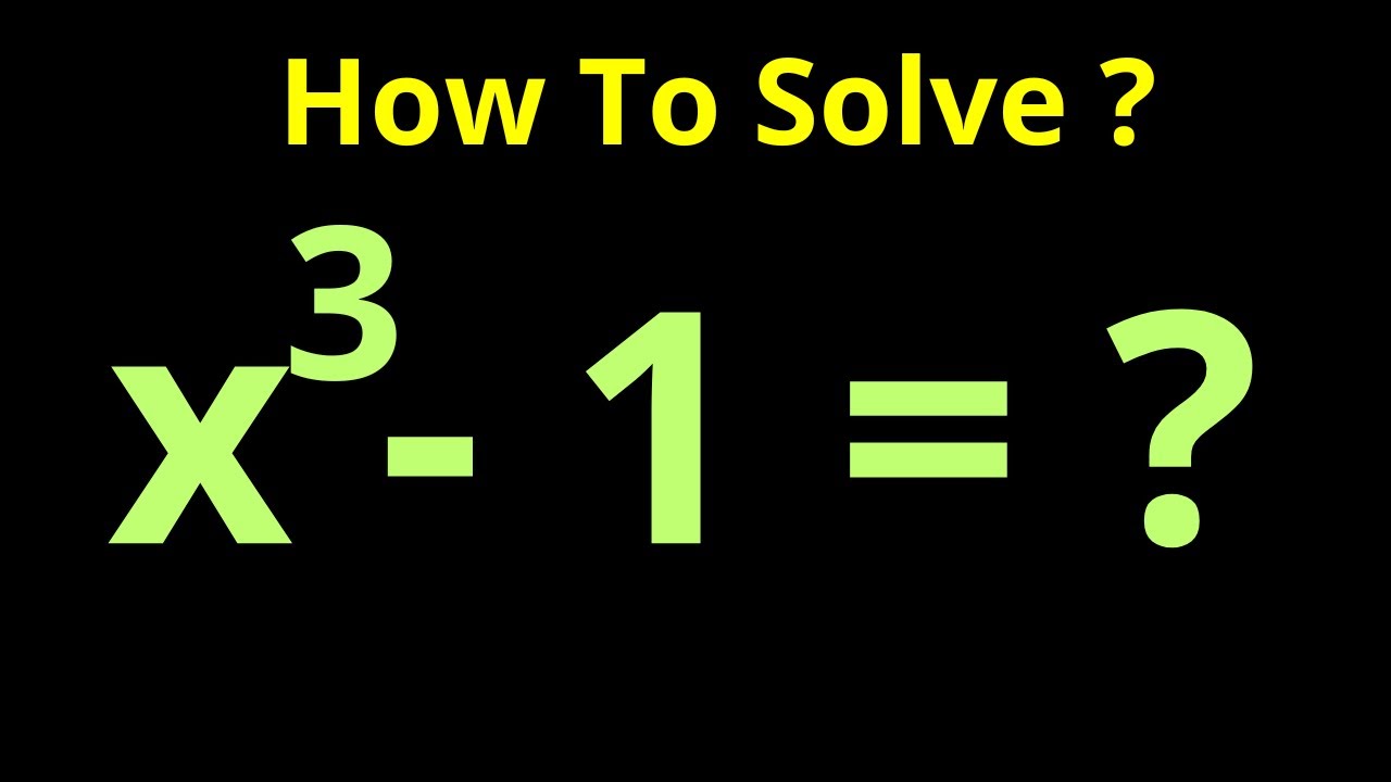 Math Olympiad Question X^3-1=0 | How To Find All The Roots In This ...