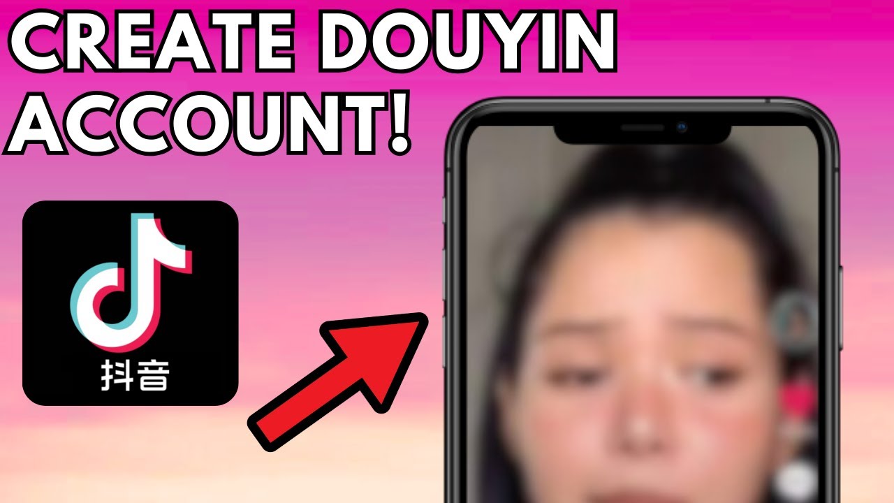How To Create Douyin Account 2024 - YouTube