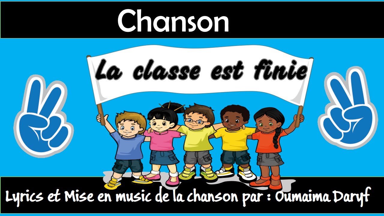CHANSON "La Classe Est Finie " Lyrics et Mise en musique par: Oumaima ...
