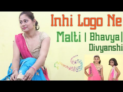 Inhi logo ne | Cover song | Malti | Bhavya | Divyanshi - YouTube