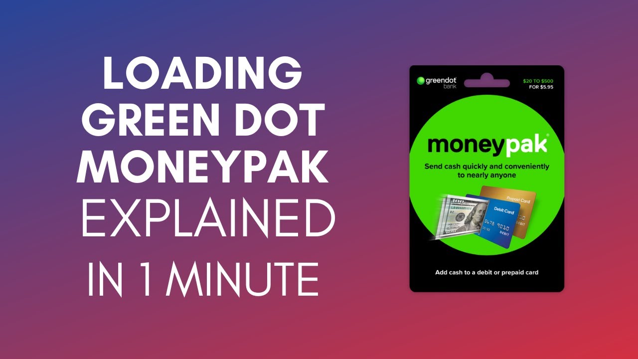 How To Load Green Dot MoneyPak (2025) - YouTube