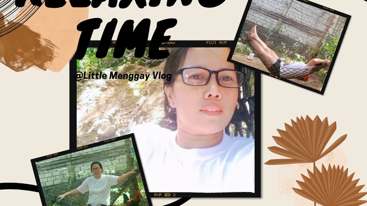 #RELAXINGTIME #LIKODBAHAY |LITTLE Menggay vlog - YouTube
