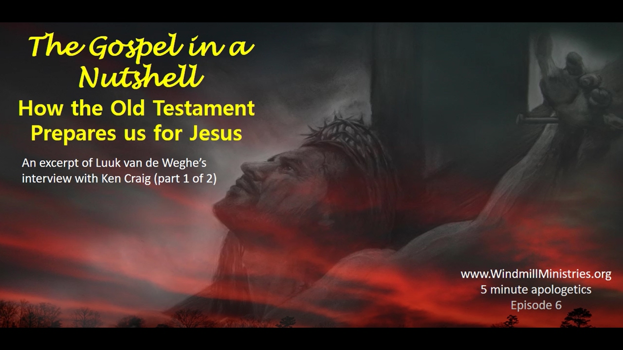 Gospel in a Nutshell, How the Old Testament Prepares us for Jesus - YouTube