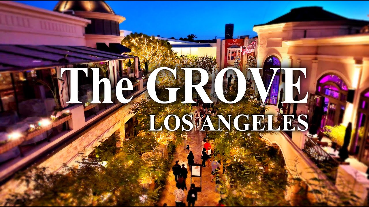 The Grove in Los Angeles | 4K HDR Walking Footage | Road Trip The Grove ...
