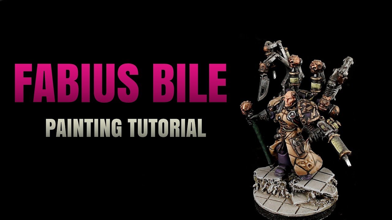 How To Paint Fabius Bile - YouTube